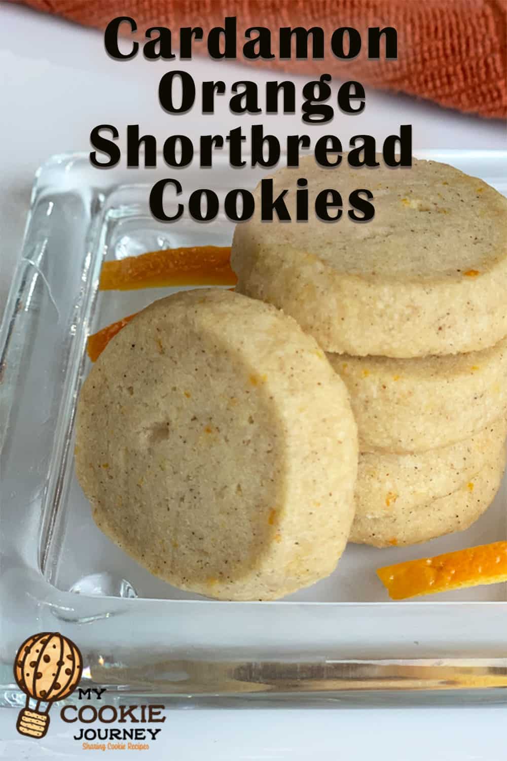 Cardamom Orange Shortbread Cookies - My Cookie Journey